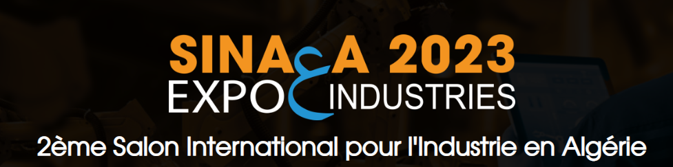 SINAA EXPO INDUSTRIES 2023 : salon international pour l'Industrie en Algérie | CCI FRANCE ALGERIE